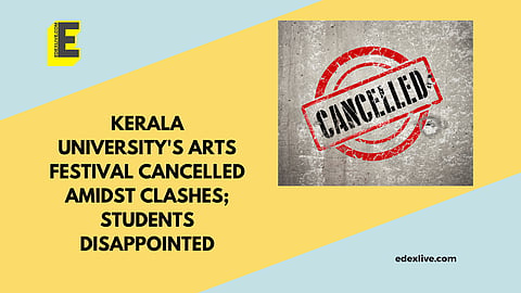 Kerala University Arts Festival Cancelled Amidst Clashes; Students ...
