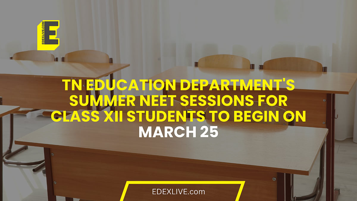 TN education department's summer NEET sessions for Class XII students ...