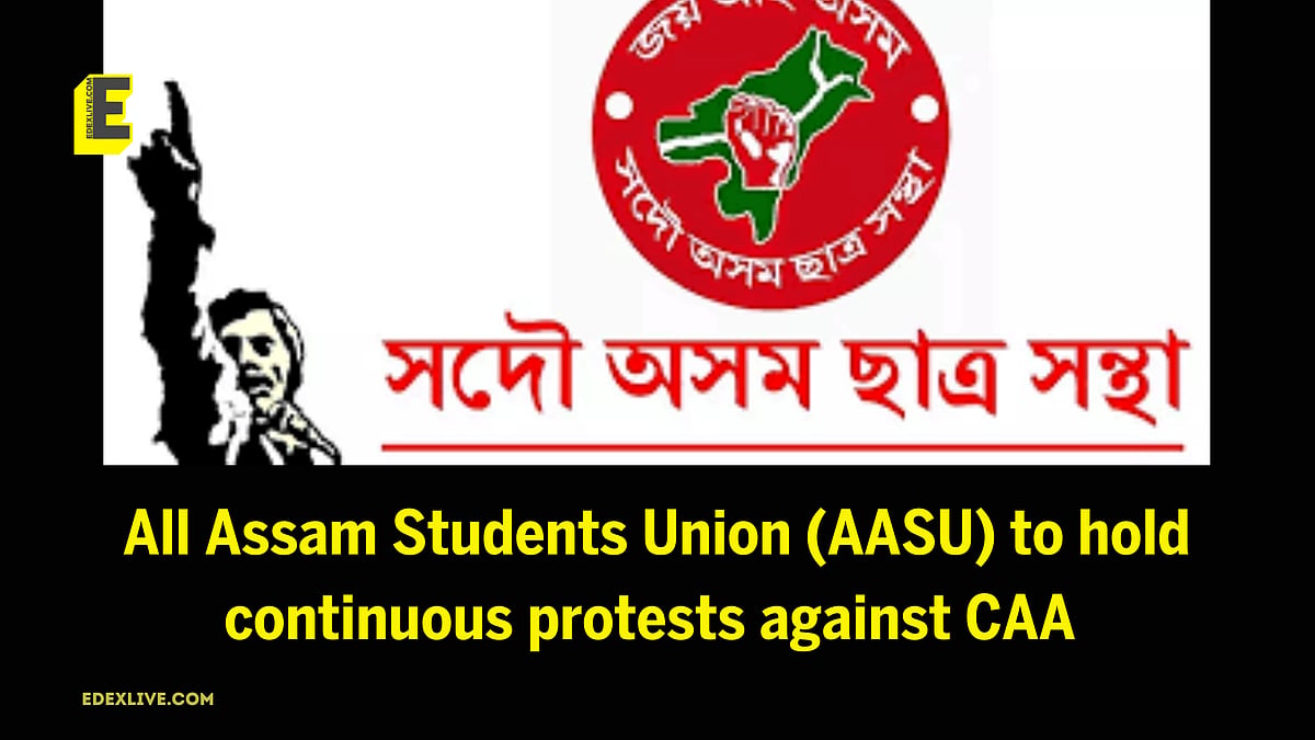 Continuous Protests by All Assam Students Union (AASU) Against CAA ...