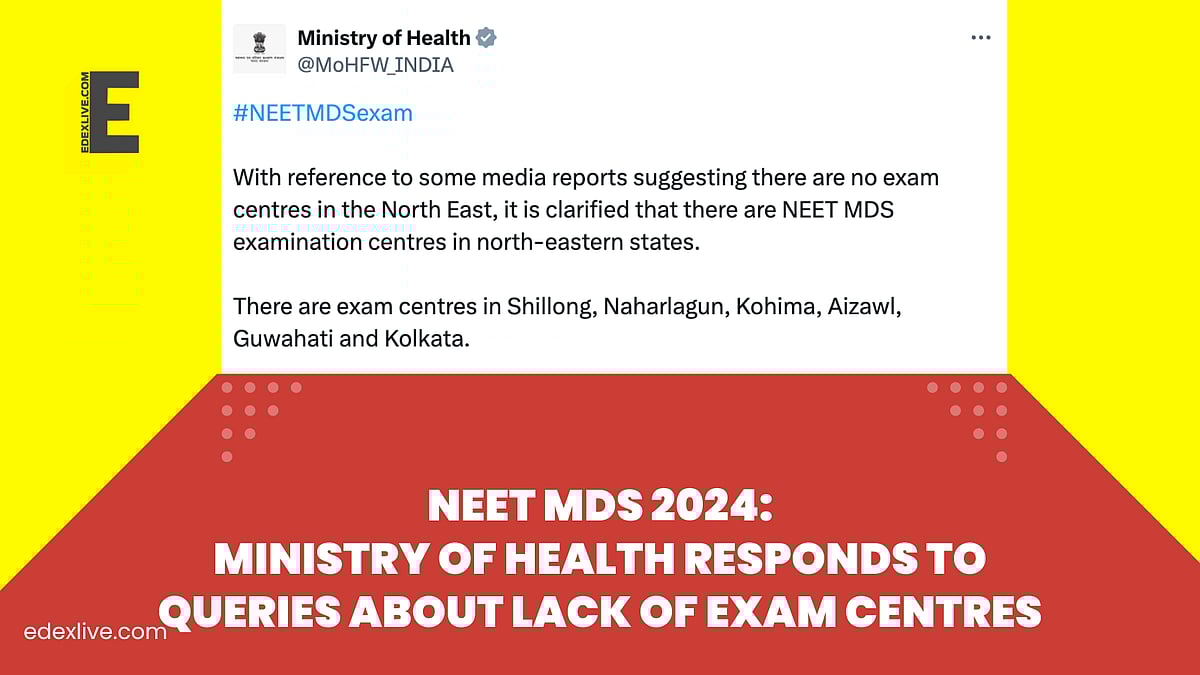 Ministry Clarifies NEET MDS Exam Centre Issue in North East States
