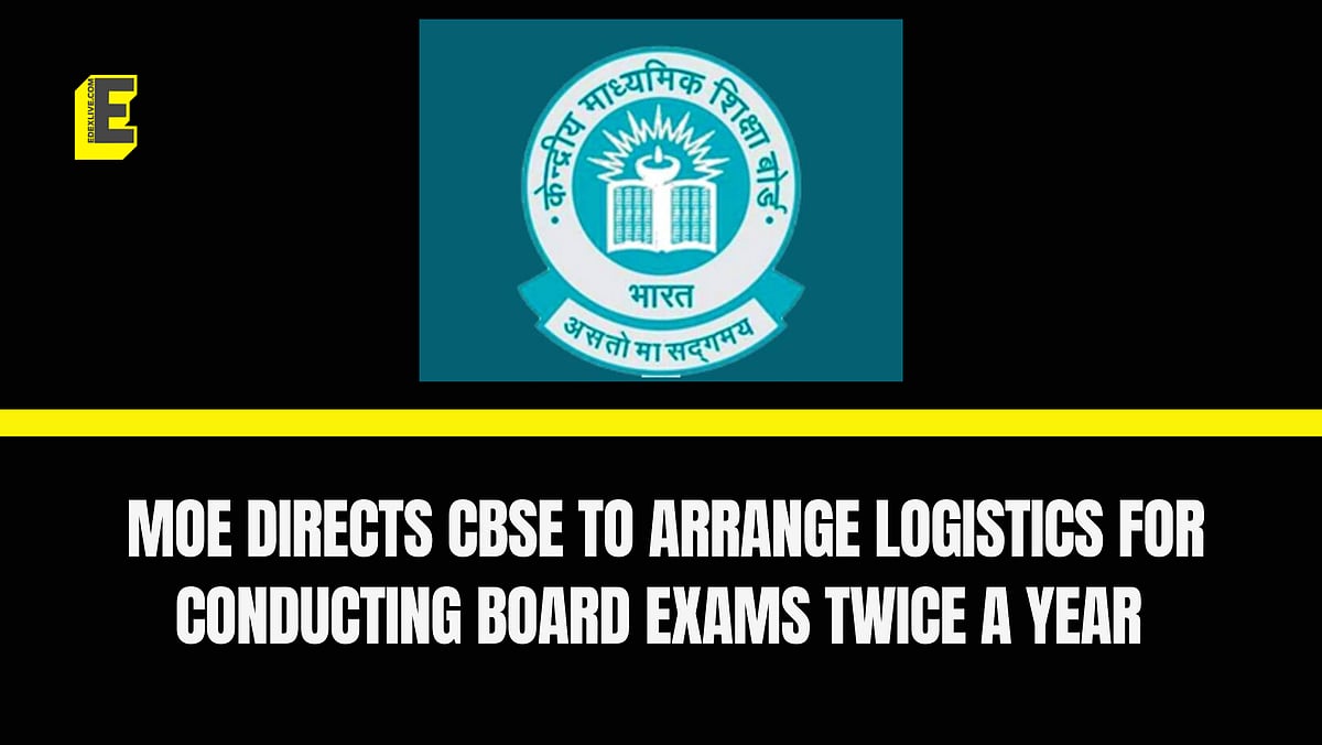 MoE directs CBSE to conduct Board exams twice a year from 2025-26 ...