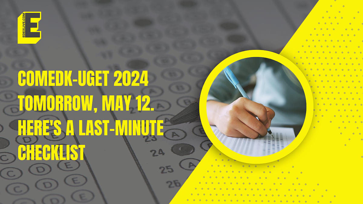 COMEDK-UGET 2024 Last-Minute Checklist: Exam Tomorrow, May 12