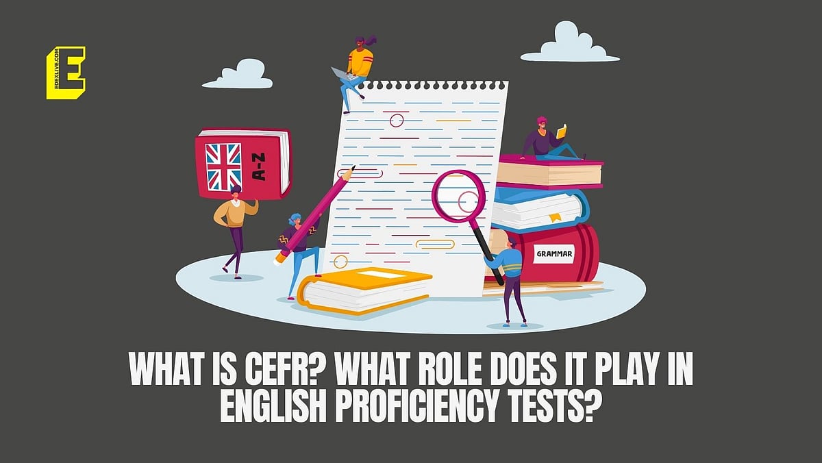 Understanding CEFR: How it Shapes English Proficiency Tests