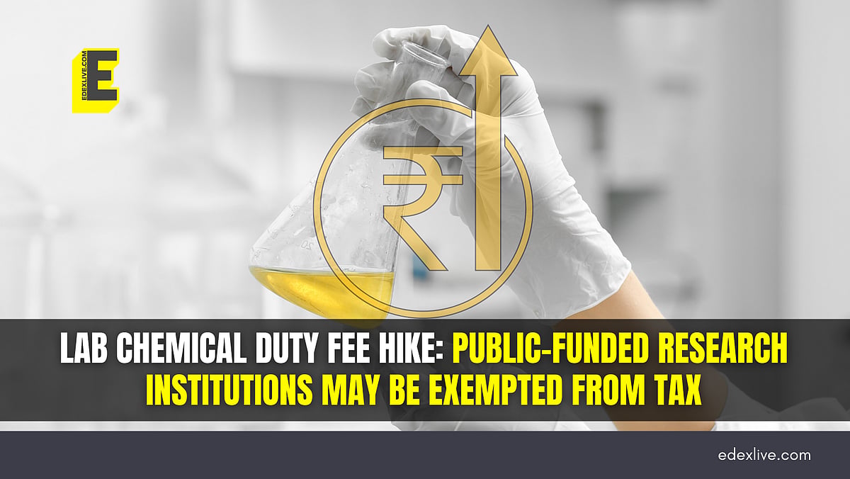 Lab chemical duty fee hike: Public-funded research institutions may be ...