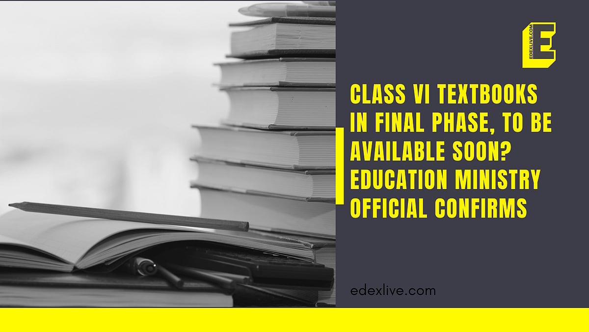 Class VI textbooks in final phase, to be available soon? Education ...