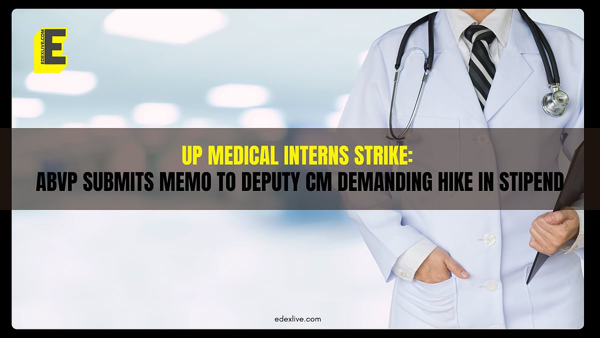 UP medical interns strike: ABVP submits memo to Deputy CM demanding ...