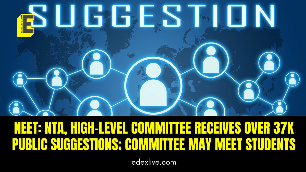 NEET: NTA, high-level committee receives over 37K public suggestions ...