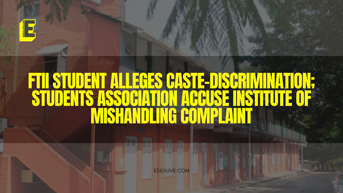 FTII Pune student alleges caste-discrimination; students association ...