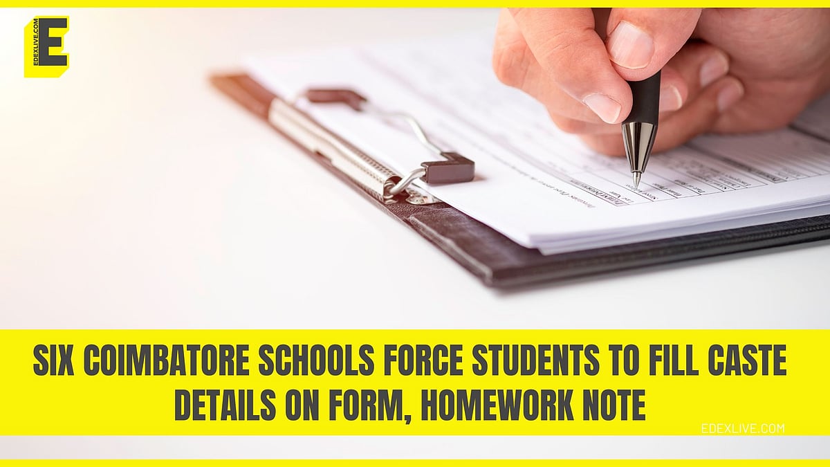 Six Coimbatore schools force students to fill caste details on form ...