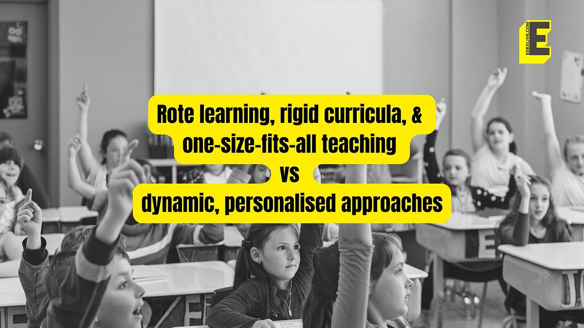 Rote learning, rigid curricula, & one-size-fits-all teaching vs dynamic ...