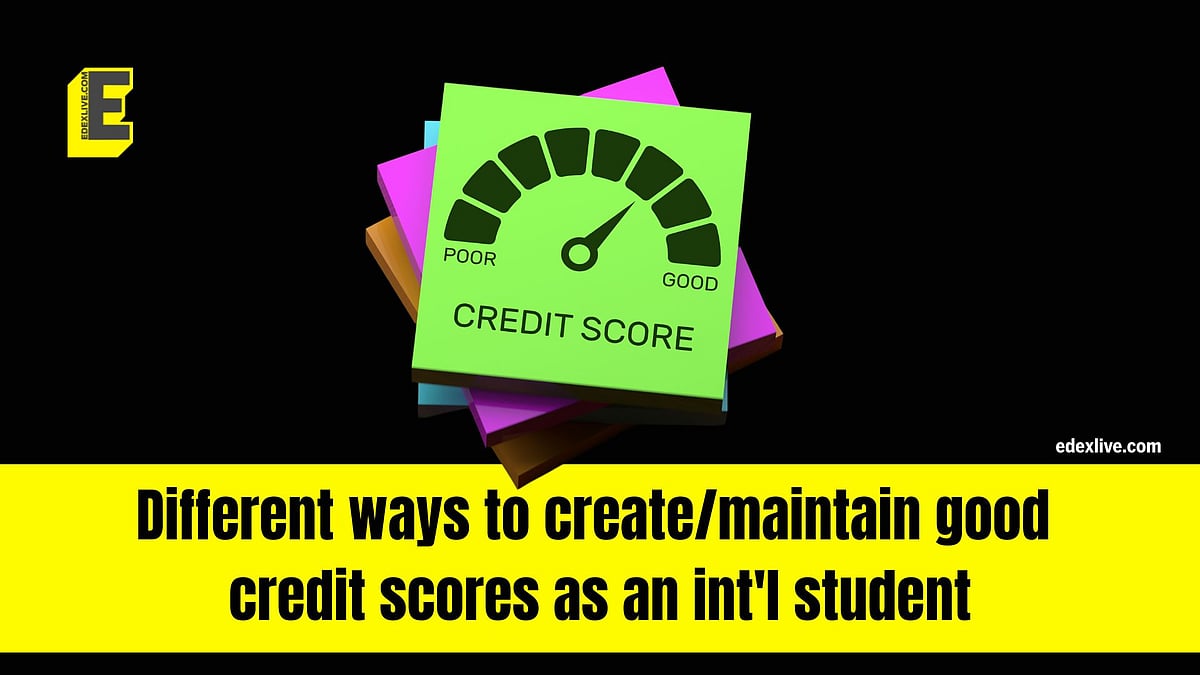 Different ways to create/maintain good credit scores as an int'l student