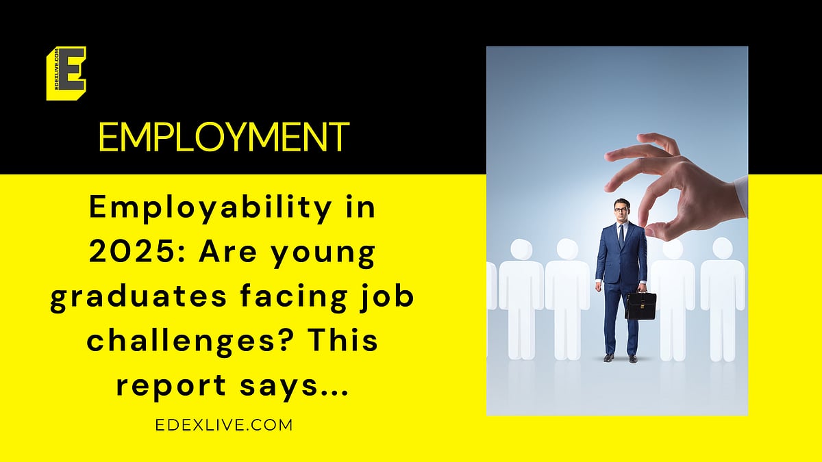 Employability in 2025: Are young graduates facing job challenges? This ...