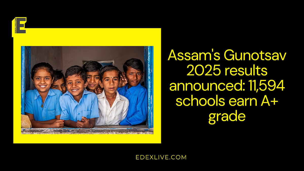 Assam's Gunotsav 2025 results announced: 11,594 schools earn A+ grade