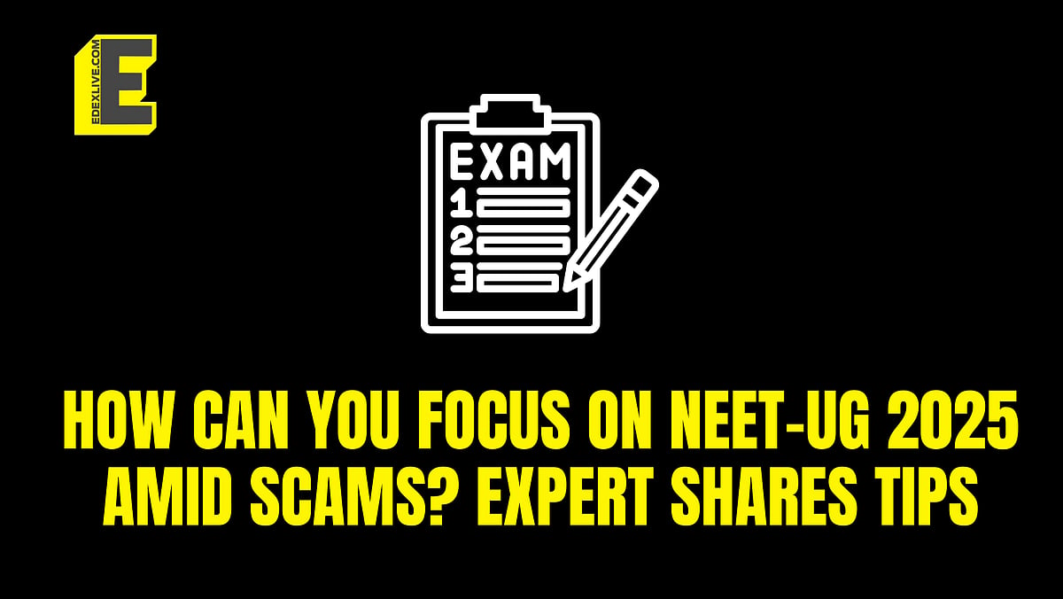 NEET-UG 2025 Anxiety: Expert Tips to Stay Focused Amid Scams