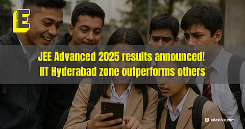 JEE Advanced 2025 results announced! IIT Hyderabad zone outperforms others