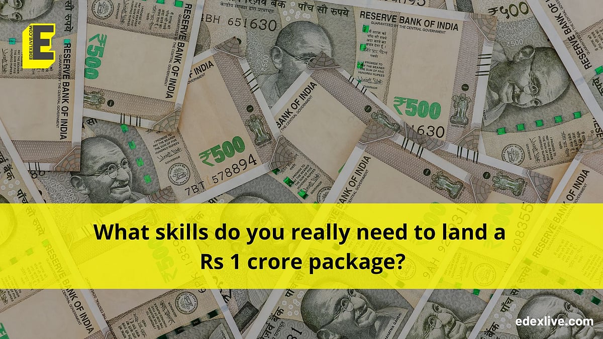 Are you looking to bag that Rs 1 crore package? Here's how you can make ...