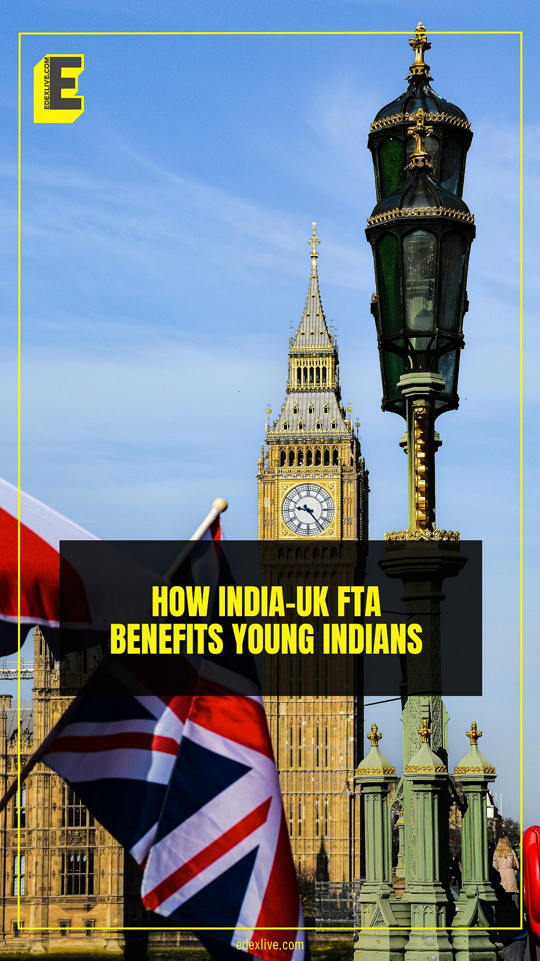 India & UK sign "historic" FTA: How it benefits youth | EdexLive