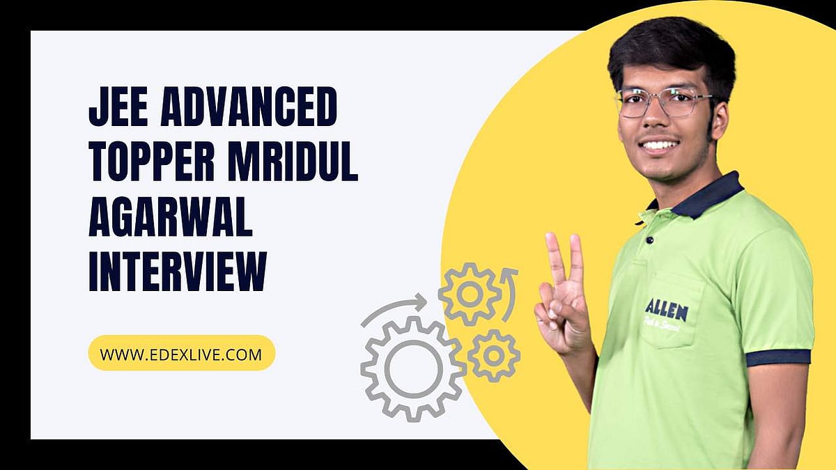 JEE Advanced 2021 topper Mridul Agarwal: I want to explore why Indian ...