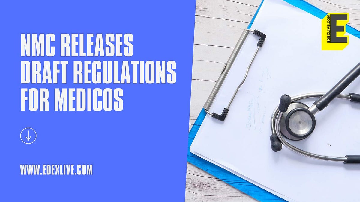 NMC's draft regulations may bring drastic changes for aspiring medicos ...