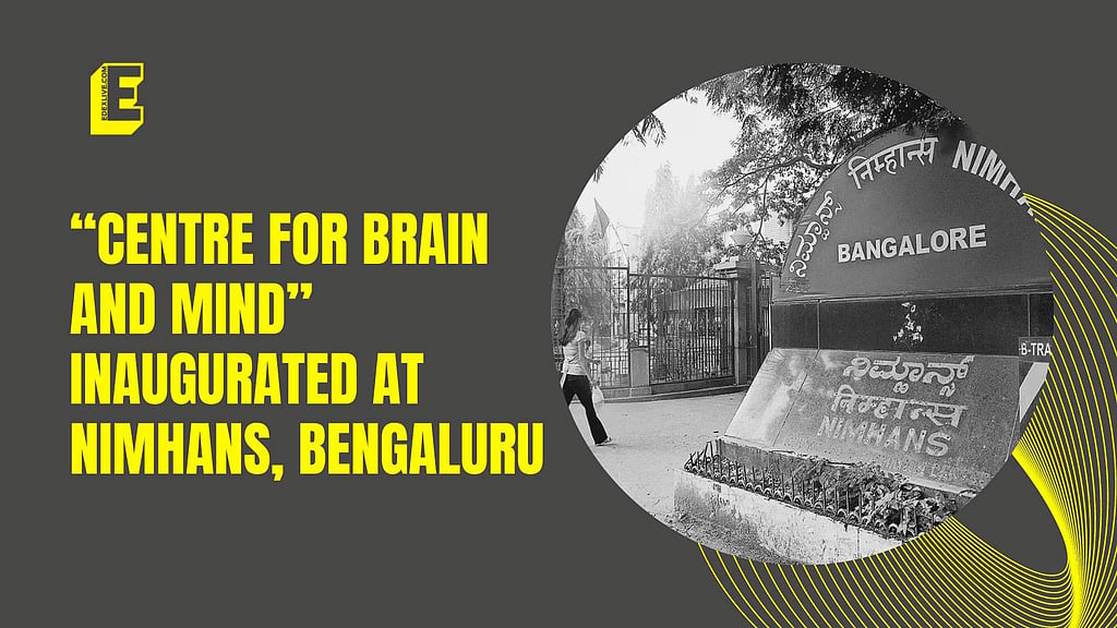 Centre for Brain and Mind inaugurated at NIMHANS, Bengaluru