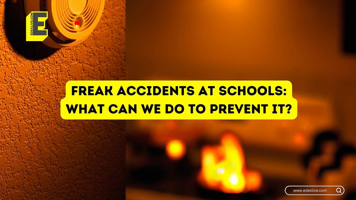 Freak accidents in schools leading to injury of students: What can be done?