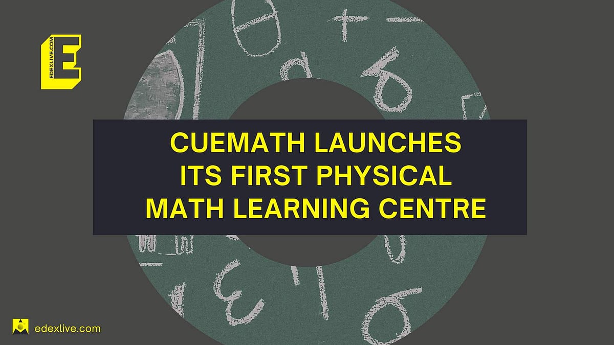 Cuemath launches its first physical Math learning center in Gurugram