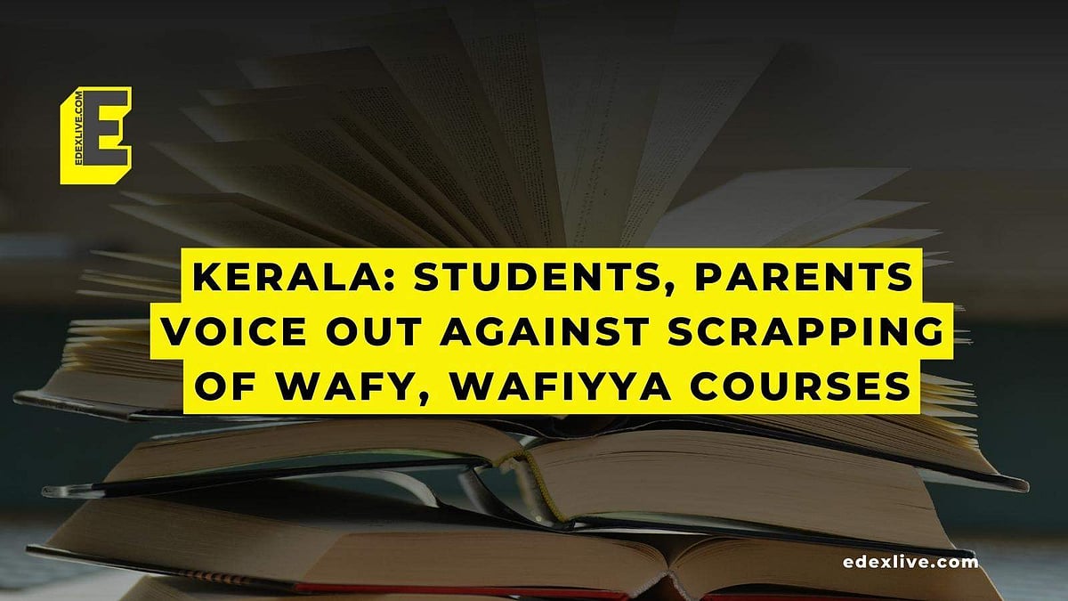 Kerala: Students, parents slam scrapping of Wafy, Wafiyya courses