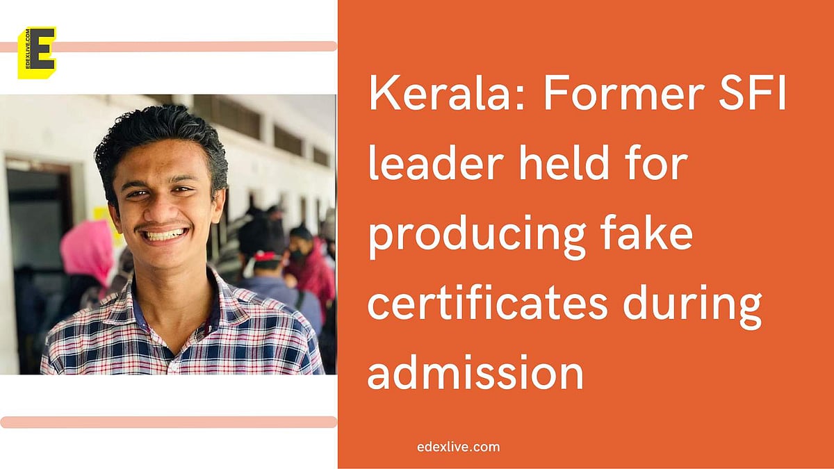Kerala: Former SFI leader held for producing fake certificates during ...