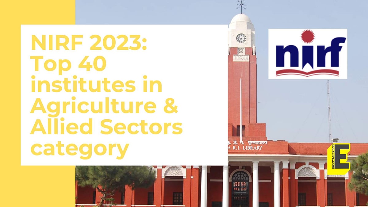 NIRF Rankings 2023: Top 40 institutes in Agriculture and Allied Sectors ...
