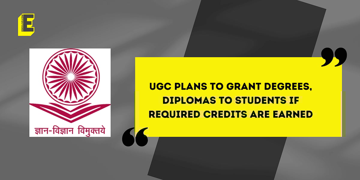 UGC plans to grant degrees, diplomas to students if required credits ...