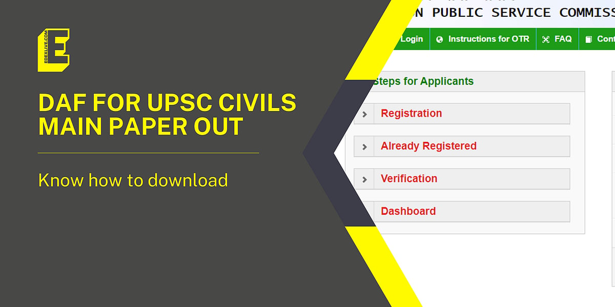 UPSC: DAF for Civil Service Exam Mains is out; here is how to download