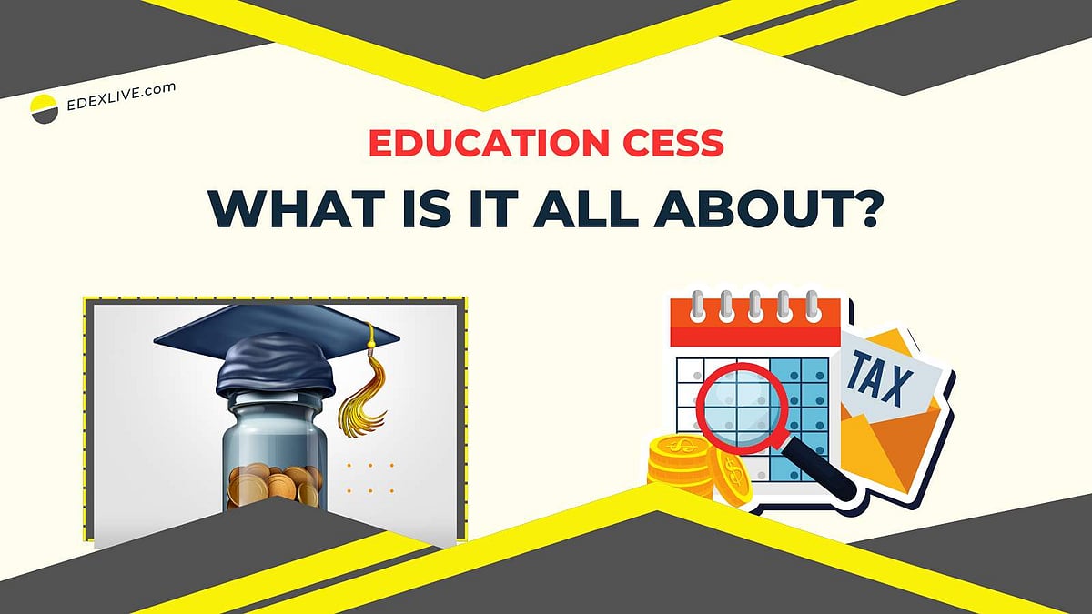 Education cess on Income Tax: Why do we pay it? How does it help students?