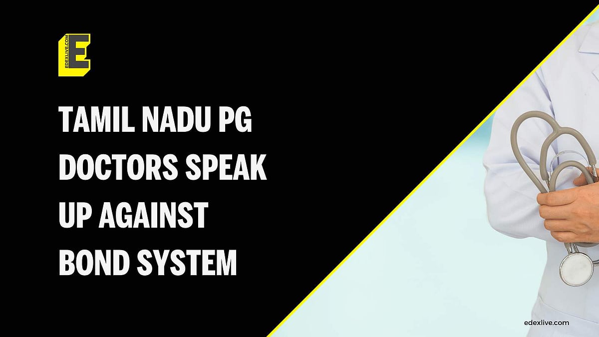 Tamil Nadu PG doctors urge abolishment of bond system