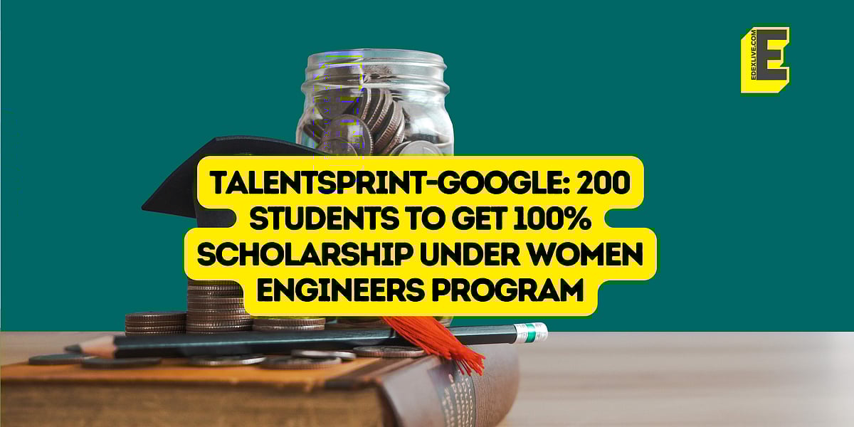 Talentsprint Google 200 Students To Get 100 Scholarship Under Women
